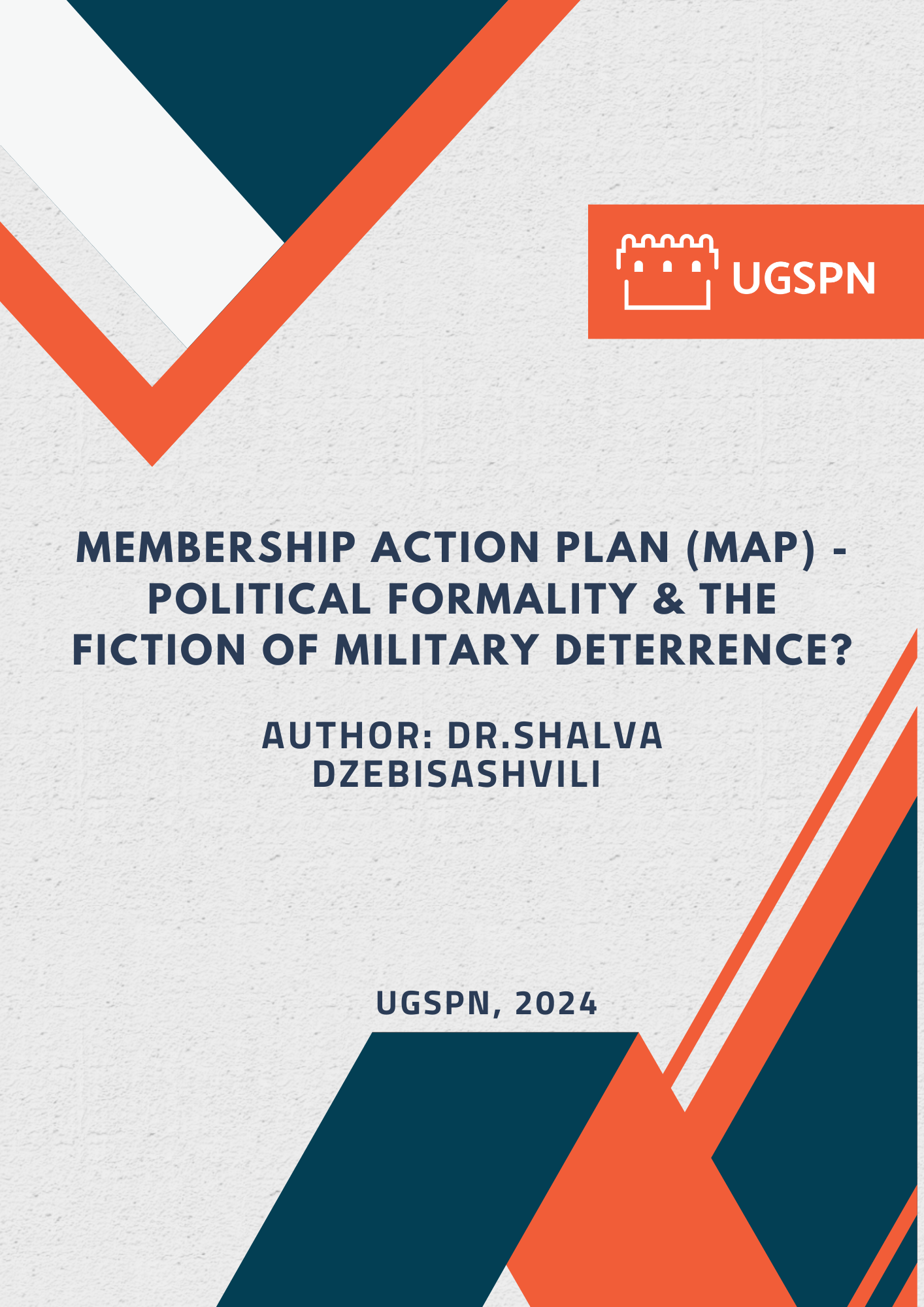 Membership Action Plan (MAP) – Political Formality & the Fiction of Military Deterrence? – UGSPN